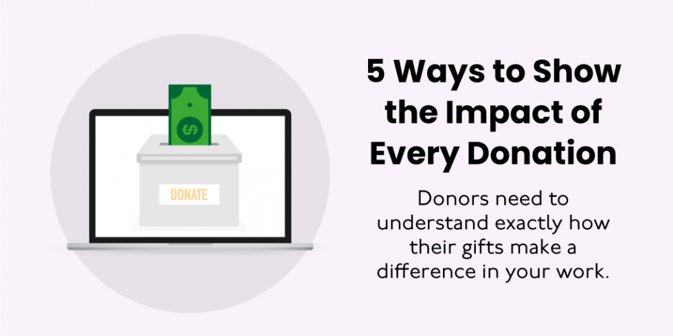 5 Ways to Show the Impact of Every Donation - amplifi